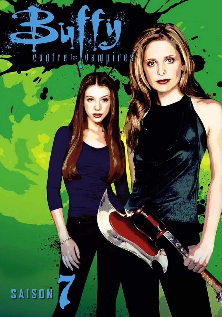 Saison 7 Buffy contre les vampires streaming: où regarder les épisodes?